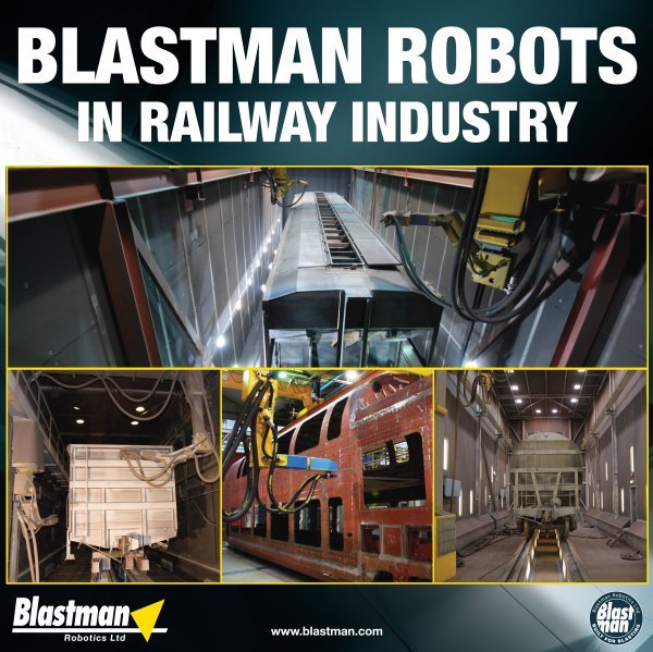 Abrasive blasting invaluable for rail industry - Blastman Robotics Ltd